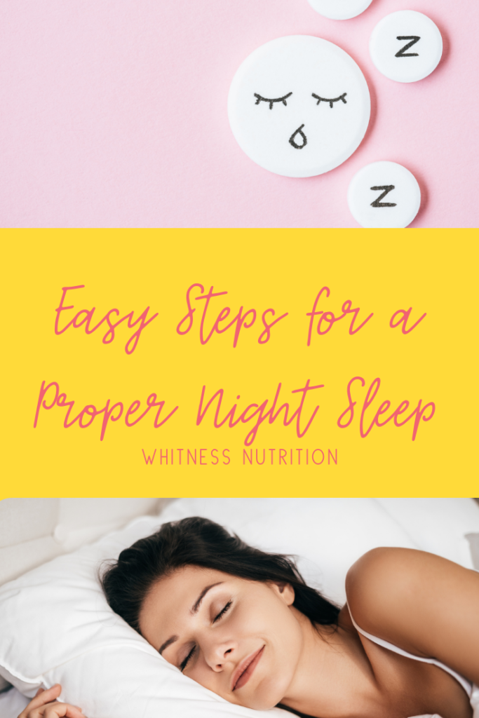 Easy Steps for a Proper Night’s Sleep - Whitness Nutrition